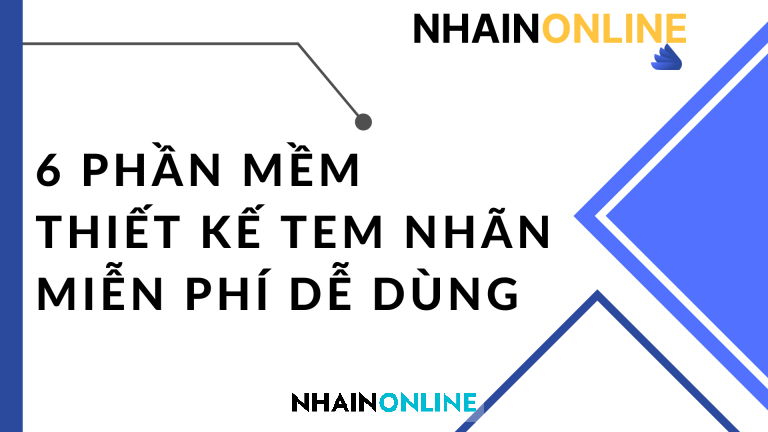 6 phần mềm thiết kế tem nhãn miễn phí dễ dùng